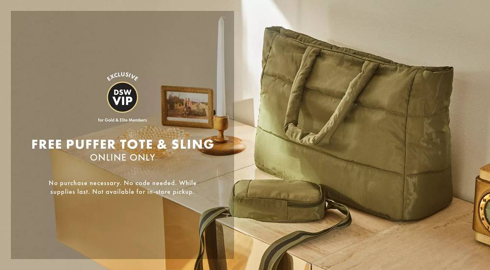 FREE PUFFER TOTE & SLING | DSW